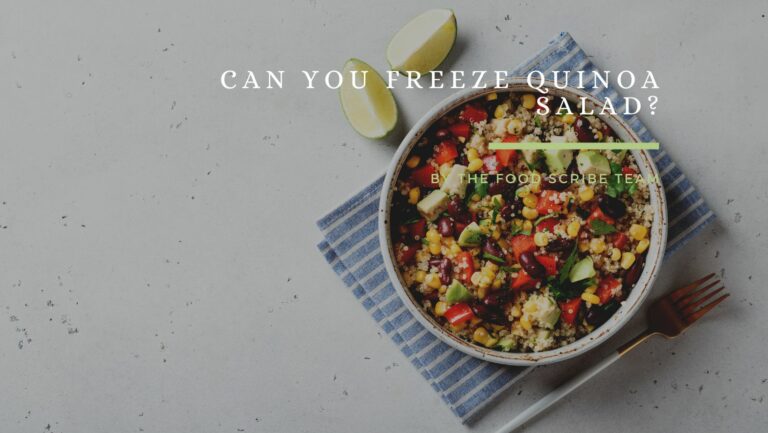 Can You Freeze Quinoa Salad? - The Food Scribe